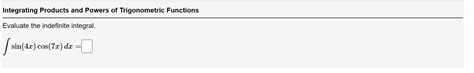 Solved Integrating Products And Powers Of Trigonometric