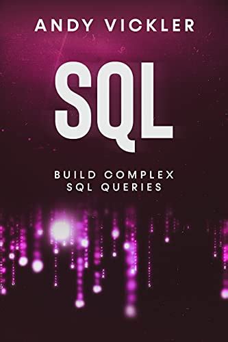 Sql Build Complex Sql Queries Let Me Read