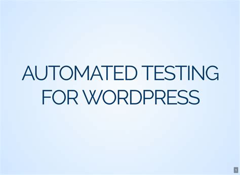 Automated Testing For Wordpress Speaker Deck