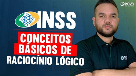 Concurso Inss Conceitos Básicos De Raciocínio Lógico Youtube