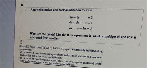 Solved Apply Elimination And Back Substitution To Solve