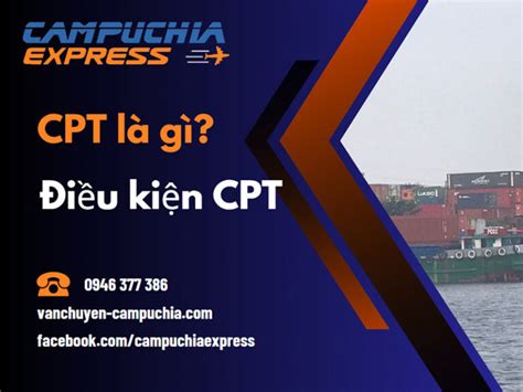Cpt Là Gì Điều Kiện Cpt Trong Incoterm