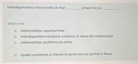 Solved Interdependence Theory Tells Us That Present To Us