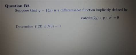 Solved Question B2 Suppose That Y F X Is A Differentiable Function
