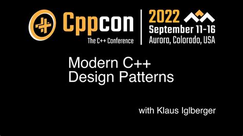 Klaus Iglberger CppCon 2022 Modern C Design Patterns YouTube