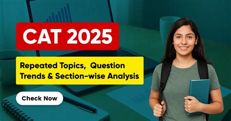 Cat 2025 Most Repeated Topics Question Trends And Section Wise Analysis