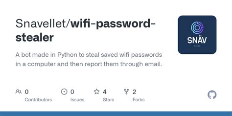 Github Snavellet Wifi Password Stealer A Made In Python To Steal Saved Wifi Passwords In