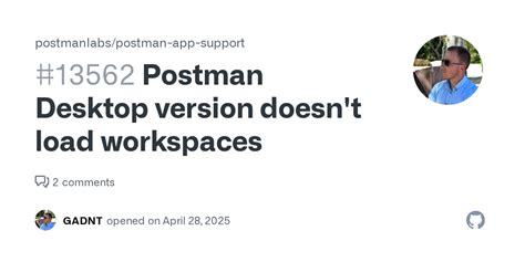 Postman Desktop Version Doesnt Load Workspaces · Issue 13562 · Postmanlabspostman App Support