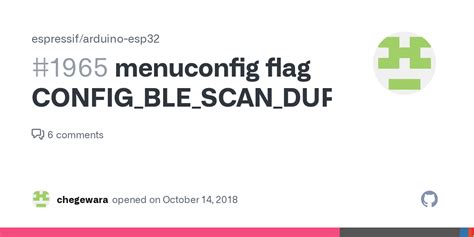 Menuconfig Flag Configblescanduplicate · Issue 1965 · Espressifarduino Esp32 · Github