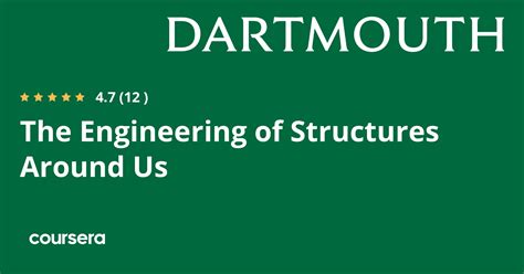 The Engineering Of Structures Around Us Specialization 5 Courses Dartmouth College Coursera