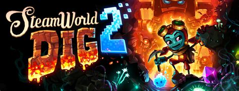SteamWorld Dig 2 (Switch) Review – ZTGD