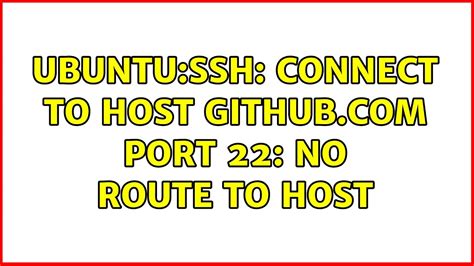 Ubuntussh Connect To Host Port 22 No Route To Host Youtube