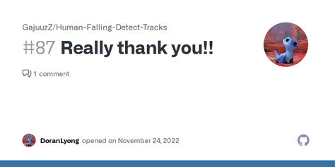 Really Thank You · Issue 87 · Gajuuzzhuman Falling Detect Tracks