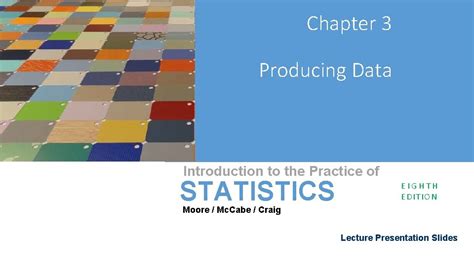 Chapter Producing Data Introduction To The Practice