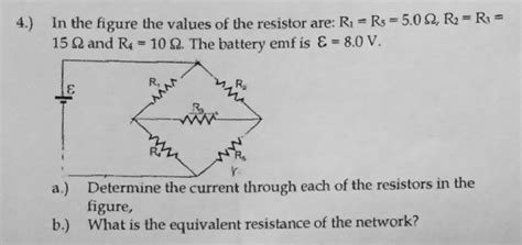 Solved 4 In The Figure The Values Of The Resistor Are R Chegg Com