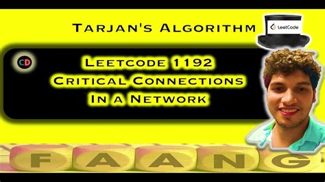 Critical Connections In A Network Leetcode 1192 Tarjan Algorithm Youtube