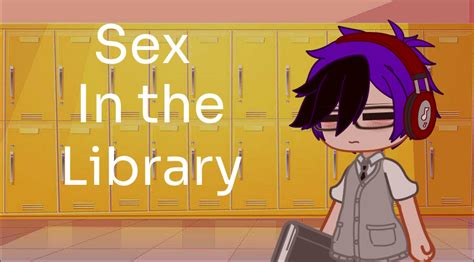 Sex In The Library Short Video No Sounds
