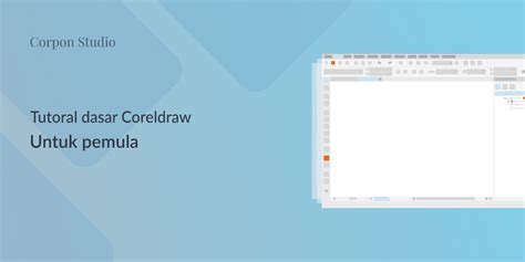 belajar coreldraw tutorial dasar coreldraw untuk pemula
