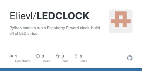 Github Elievlledclock Python Code To Run A Raspberry Pi Word Clock