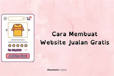 Cara Membuat Website Jualan Gratis Pemula Pasti Bahkan Toko Situs