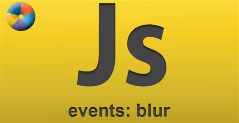 Javascript Events Blur By Ozboware Showwcase
