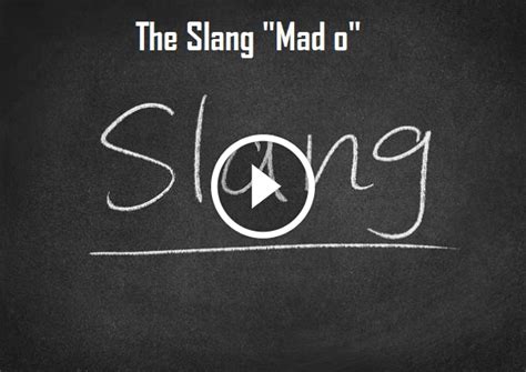The Slang Mad O Example Ng