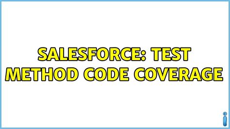 Salesforce Test Method Code Coverage Youtube