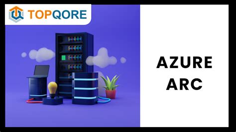 Azure Arc Topqore