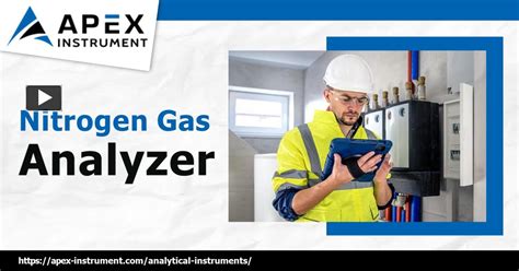 Apex Instrument Nitrogen Gas Analyzer Advanced Monitoring And Analysis Solution Presentation