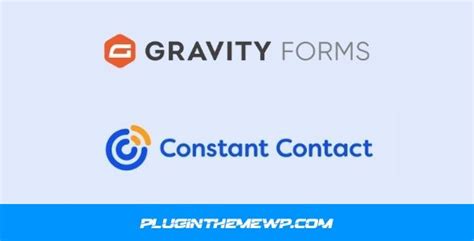 Gravity Forms Constant Contact Addon V17 Plugin Theme Wp
