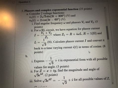 solved question 1 3 phasors and complex exponential