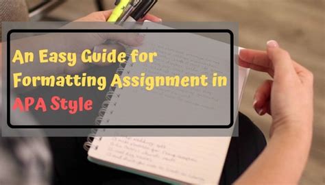 Easy And Quick Guide For Writing An Assignment In APA Style