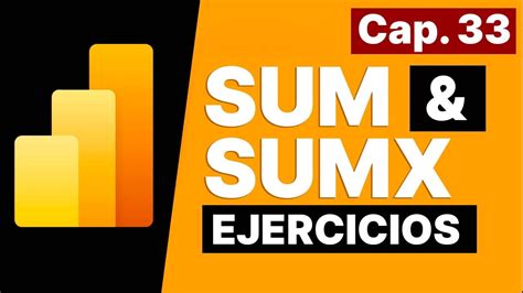 Las Funciones Sum Y Sumx En Power Bi Curso Gratis De Power Bi