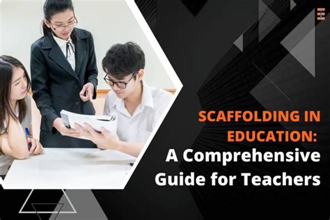 Scaffolding In Education Meaning Definition Strategies Principles Impact Future