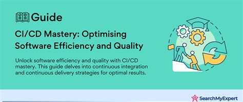 Cicd Mastery Optimising Software Efficiency And Quality Search My
