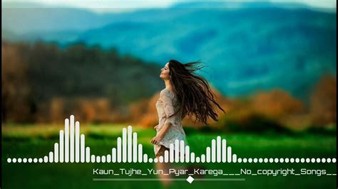 Kaun Tujhe Yun Pyar Karega Female Versionfemale Songsnew Song Youtube
