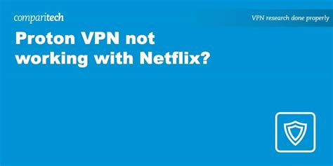 Proton VPN Not Working With Netflix Try This Fix