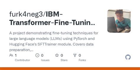 Github Furk4neg3ibm Transformer Fine Tuning Pytorch Huggingface A