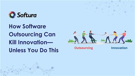 How Software Development Outsourcing Kills Innovation
