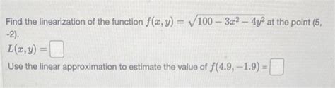 Solved Find The Linearization Of The Function