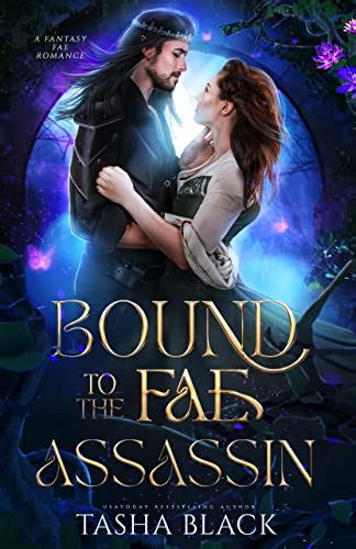 Bound To The Fae Assassin A Standalone Fantasy Romance Kindle