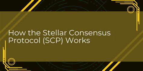 How The Stellar Consensus Protocol Scp Works Dev Community