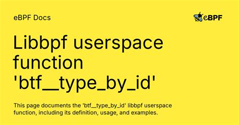 Libbpf Userspace Function Btftypebyid Ebpf Docs
