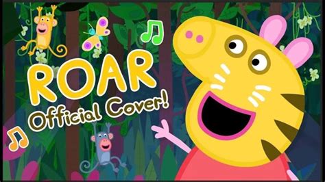 Roar Official Peppa Pig Cover Lyric Video Ramya Parameswaran