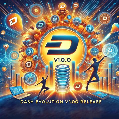 annuncio del rilascio di dash evolution v1 0 0 by dash news italia