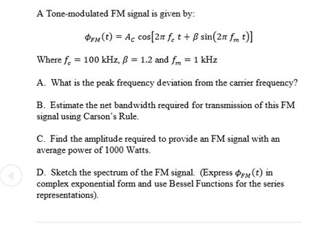 Solved A Tone Modulated FM Signal Is Given By Ac Cos N F T Chegg