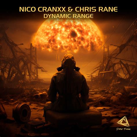 Nico Cranxx Chris Rane Dynamic Range Dark Fusion Music