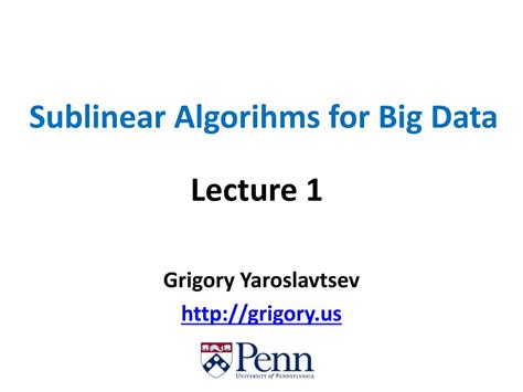 Ppt Sublinear Algorihms For Big Data Powerpoint Presentation Free