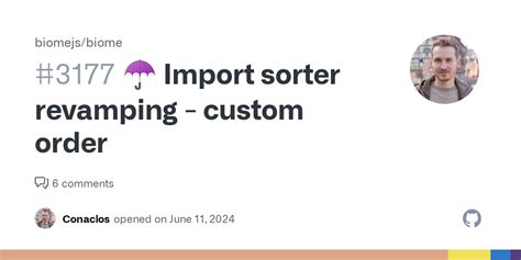 📎 Import Sorter Revamping Custom Order · Issue 3177 · Biomejsbiome