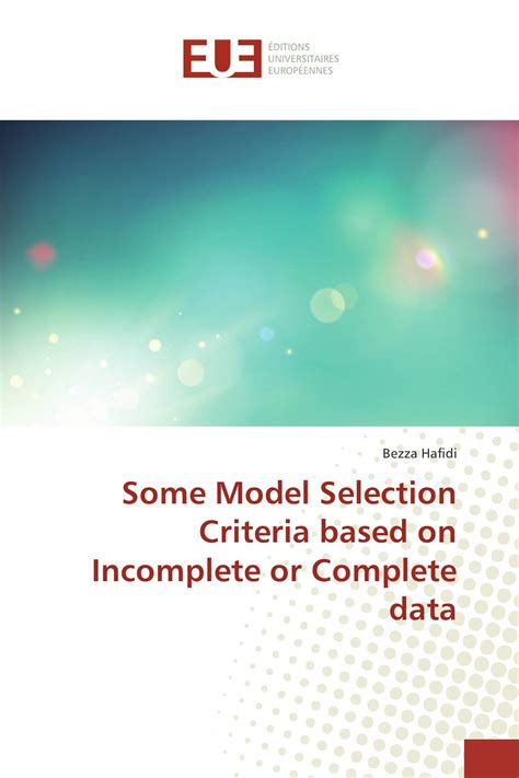 Some Model Selection Criteria Based On Incomplete Or Complete Data